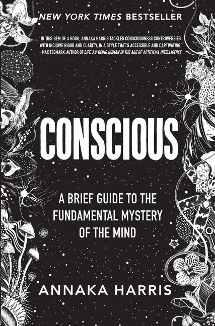 Conscious: A Brief Guide to the Fundamental Mystery of the Mind ...