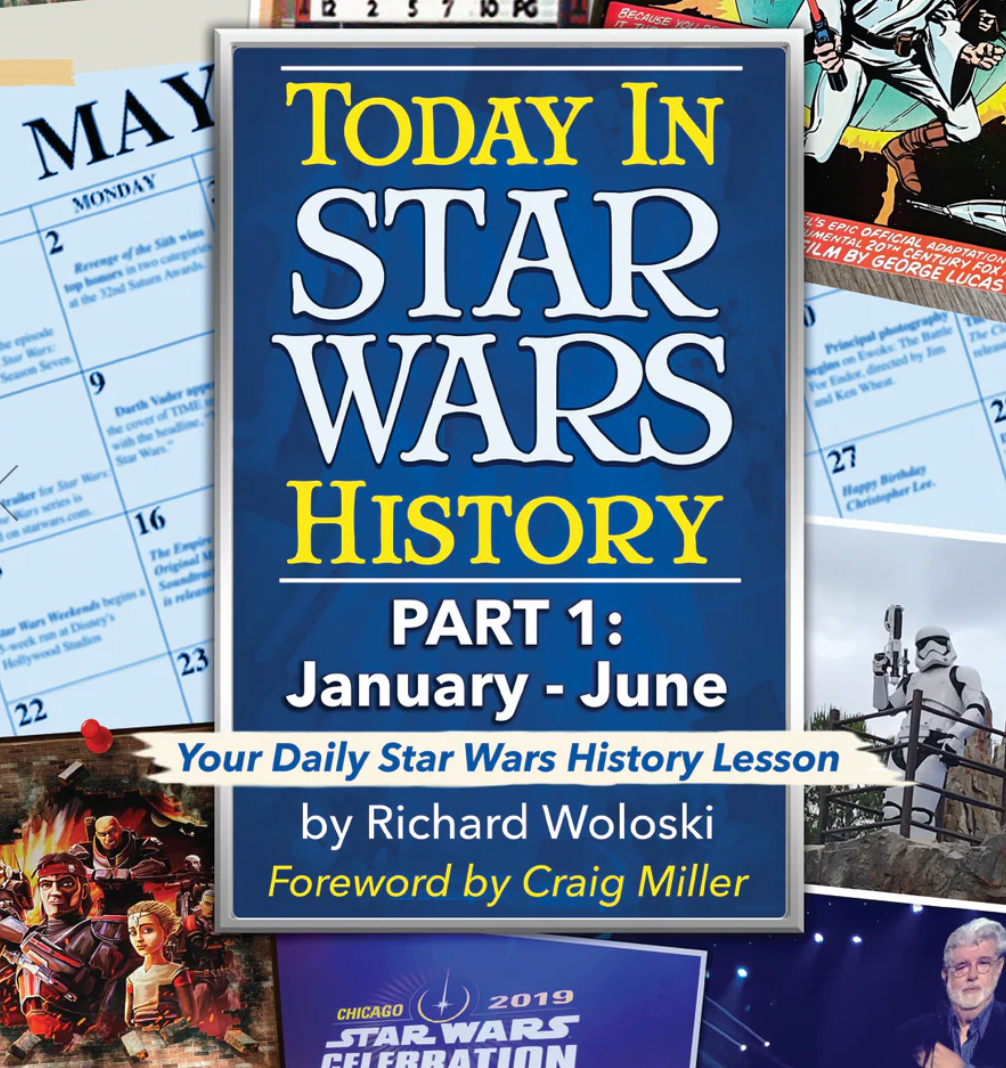 Today in Star Wars History Part 1 (PAPERBACK) – Arvida Book Co.